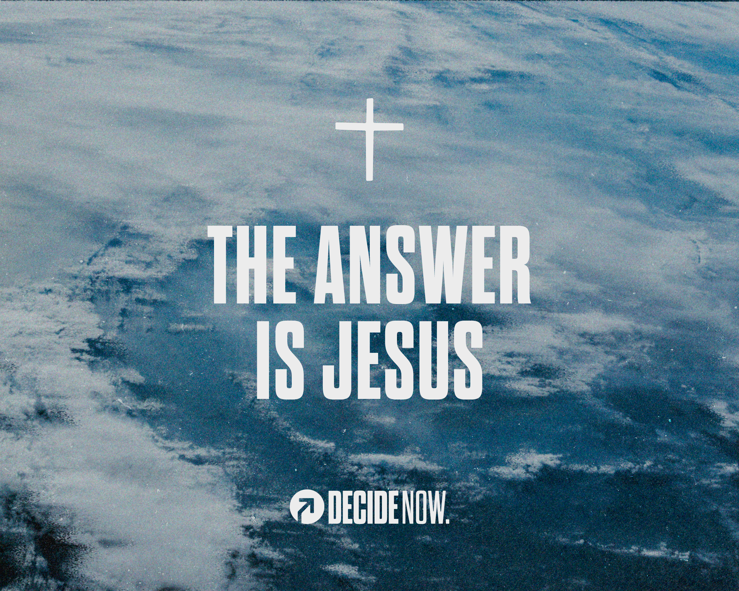 Why Jesus - decidenow.com